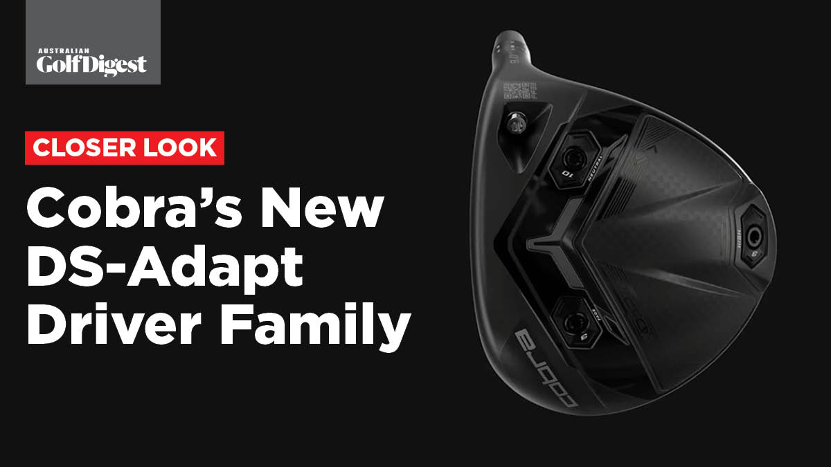 Closer Look: Cobra's New DS-Adapt Driver Family – Australian Golf Digest